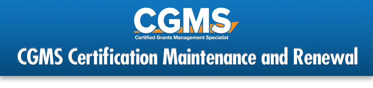 CGMS Certification Maintenance and Renewal